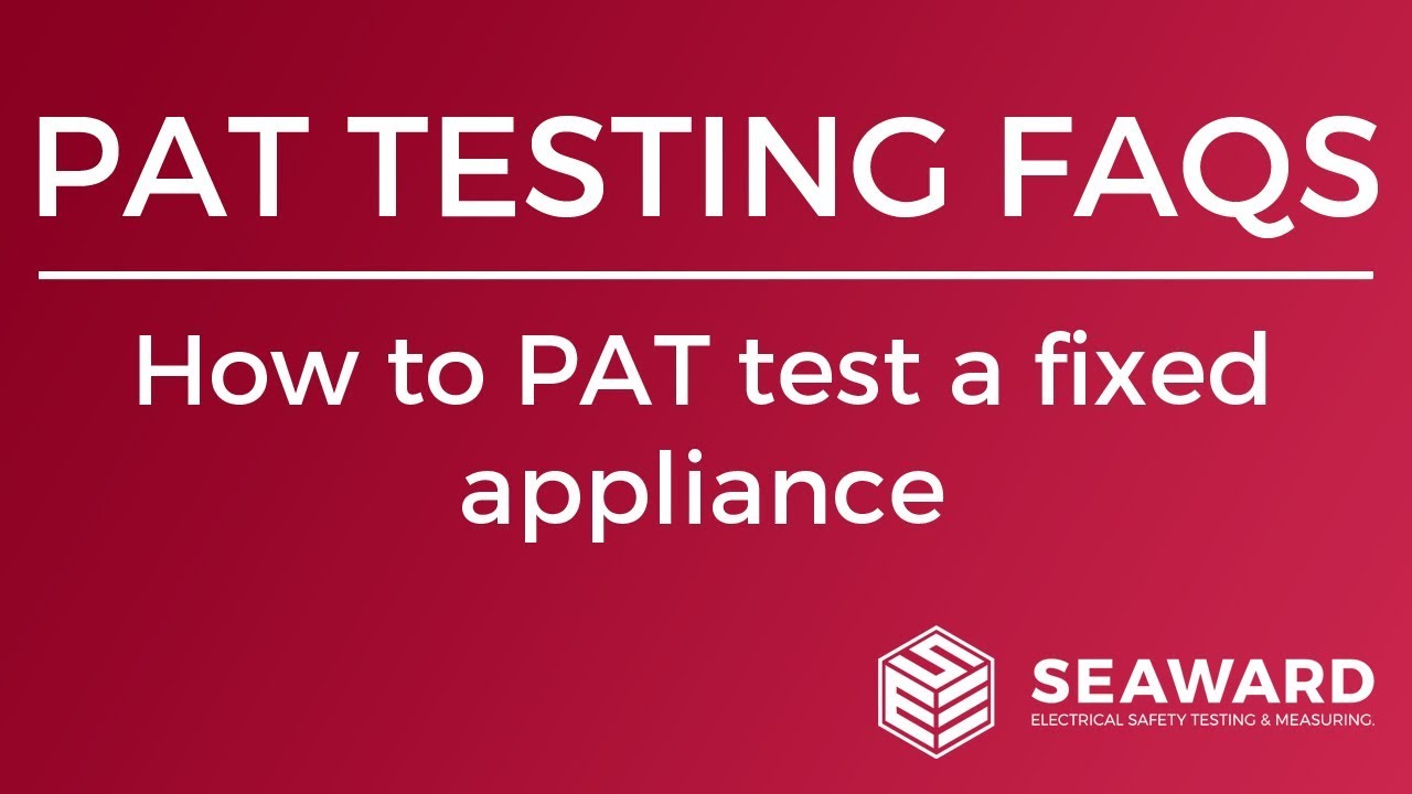 How to PAT test a fixed appliance - Seaward