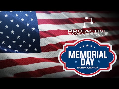 Pro-Active Engineering Memorial Day 2024