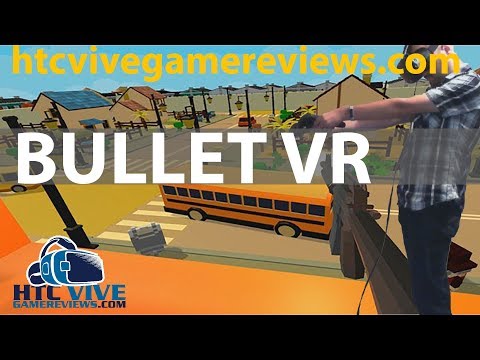 Steam Community :: Video :: Bullet VR [VR][HTC VIVE][LETS PLAY]