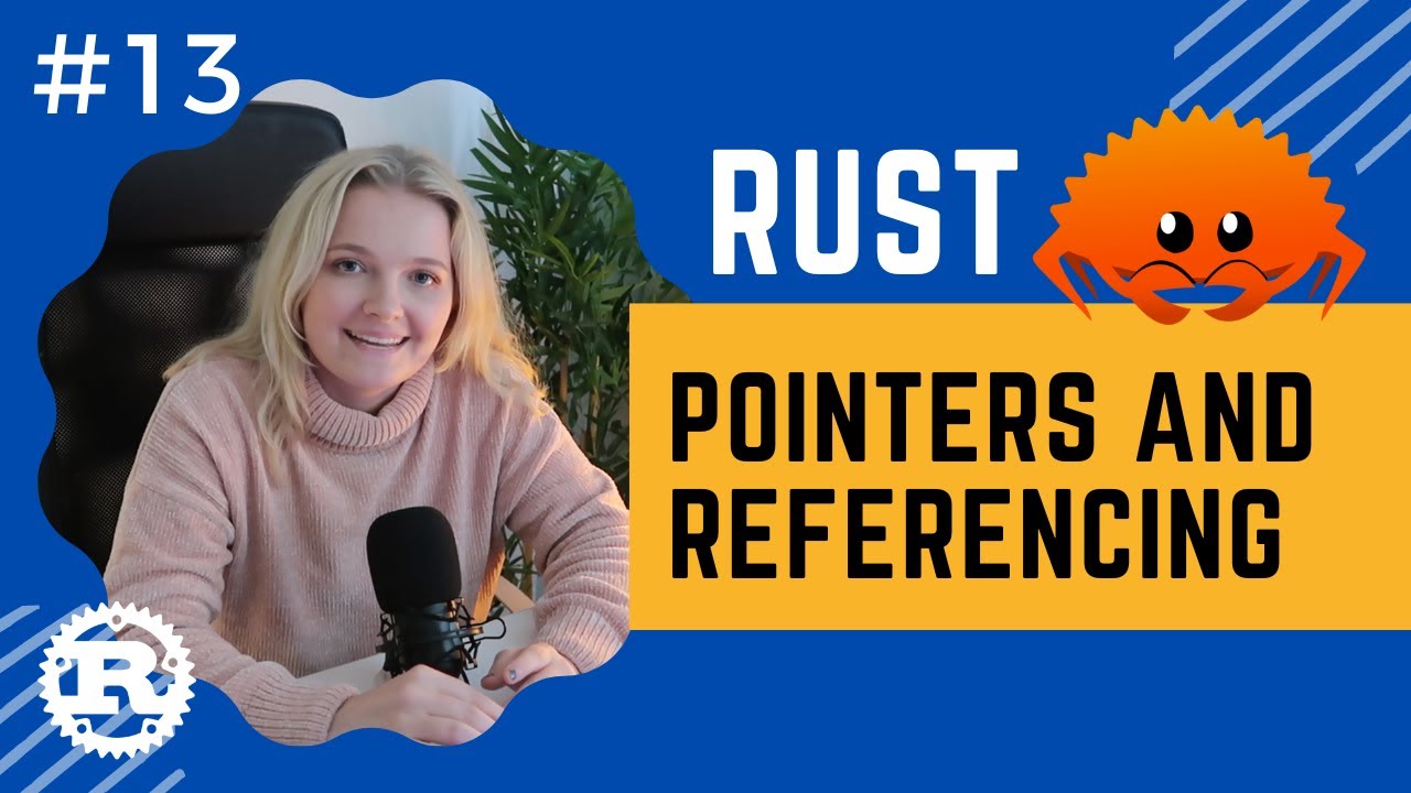 Rust Crash Course | #13 Pointers and Referencing