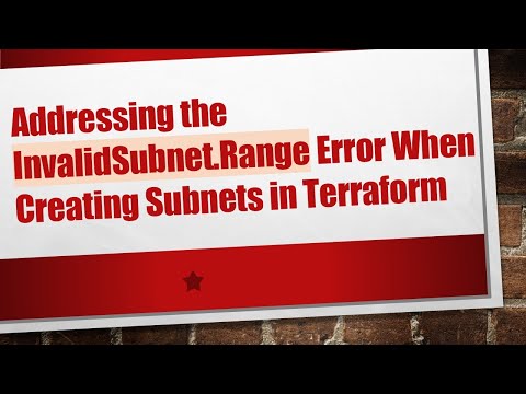 Addressing the InvalidSubnet.Range Error When Creating Subnets in Terraform
