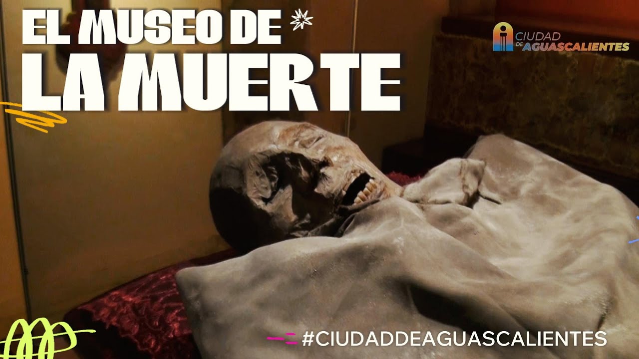El Museo  Nacional de la Muerte 💀 Orgullo de Aguascalientes