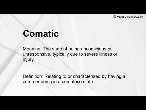 Comatic Meaning