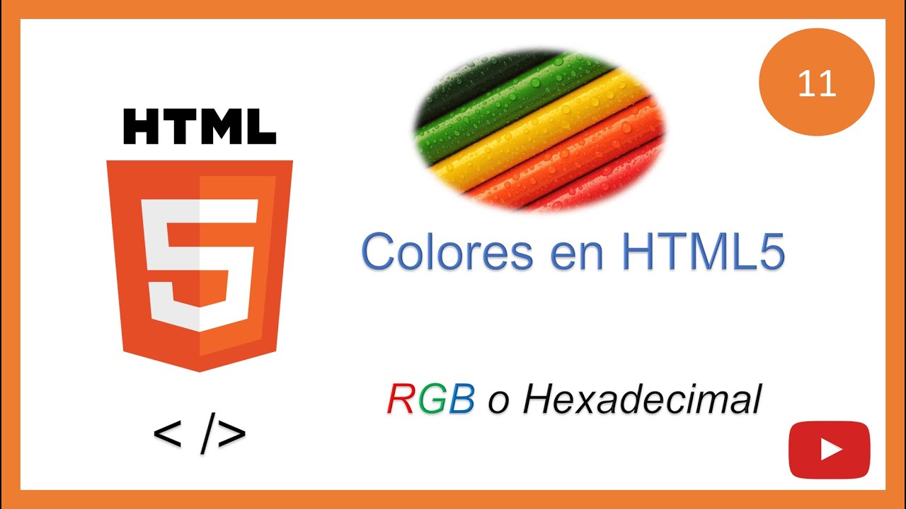 11. Curso de HTML5 |Colores en HTML5|