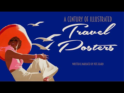 A CENTURY OF ILLUSTRATED TRAVEL POSTERS HD