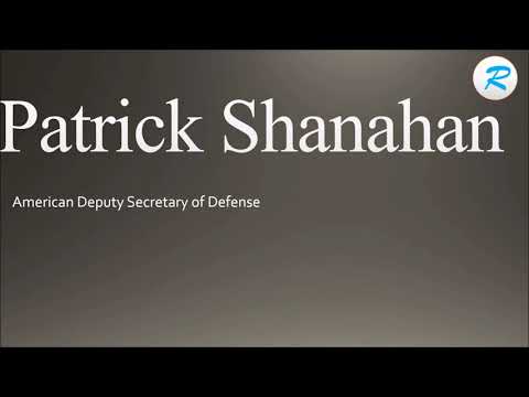 How to pronounce Patrick Shanahan