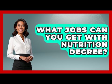 What Jobs Can You Get With Nutrition Degree? - Holistic Balance And Bliss