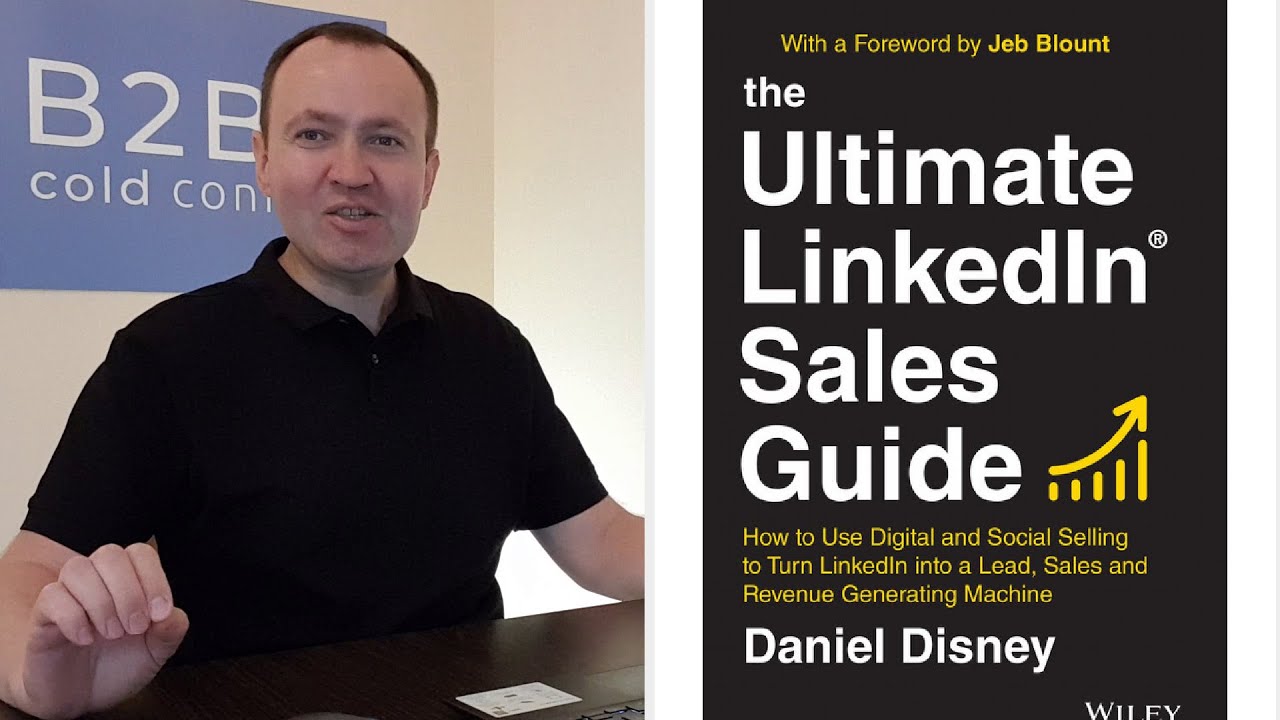 The Ultimate LinkedIn Sales Guide by Daniel Disney - Book Summary