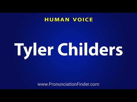 How To Pronounce Tyler Childers