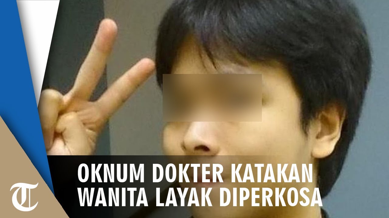 Oknum Dokter Yang Sebut Dirinya Dokter Kampung Katakan Wanita Memang Layak Untuk Diperkosa