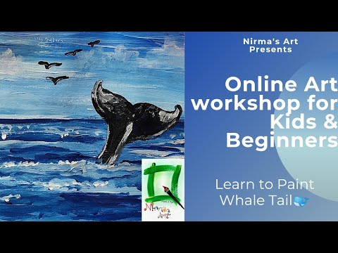 Online Art Workshop For Kids & Beginners| Learn to Paint Whale Tail๐in Acrylics| Nirma's Art