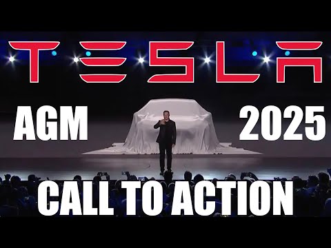 TESLA AGM 2025 - CALL TO ACTION