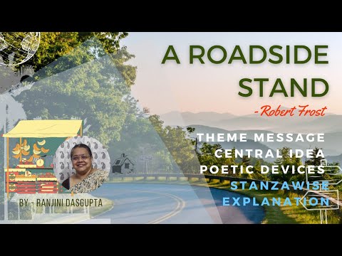 A Roadside Stand by Robert Frost | Short Explanation | CBSE Class 12 | by Ranjini Dasgupta