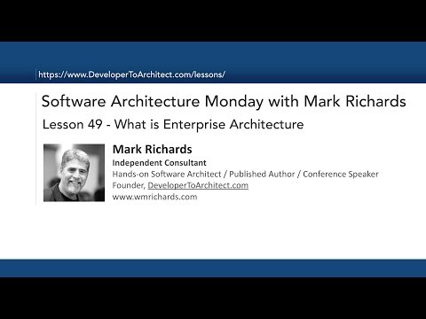 Lesson 49 - What is Enterprise Architecture?