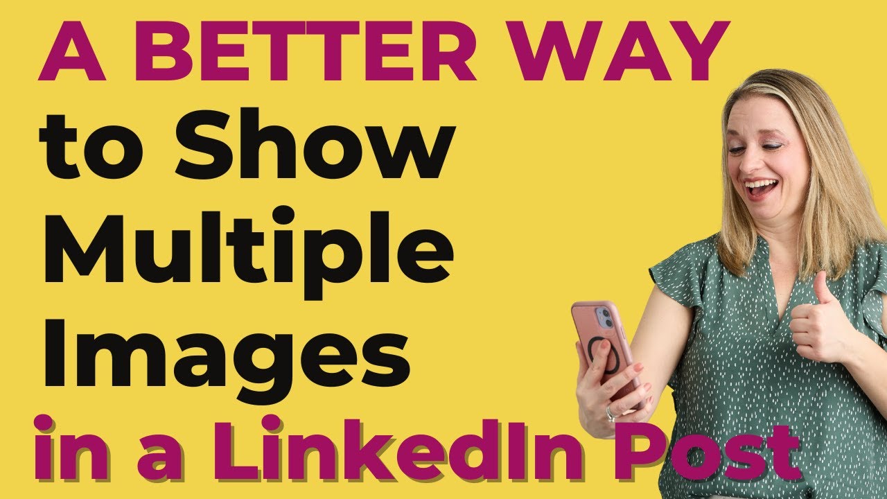 A Better Way to Show Multiple Images in LinkedIn Posts