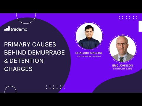 Primary Causes Behind Demurrage & Detention Charges | Fireside Clips