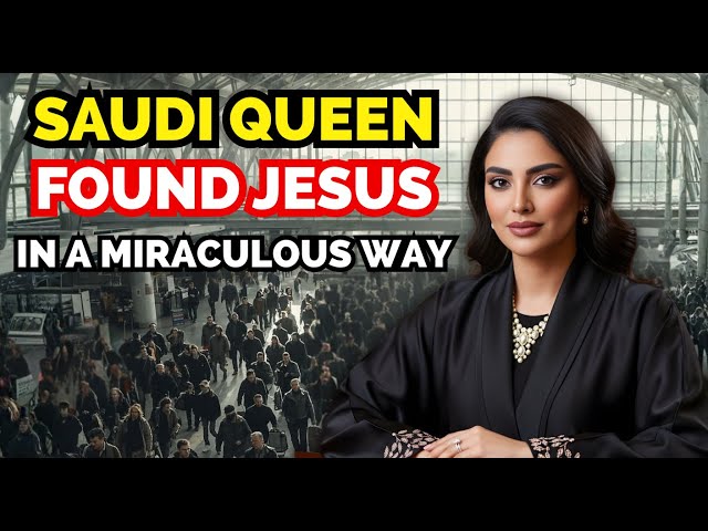 How a Saudi Princess's Encounter with Christianity Transformed Her Life ...