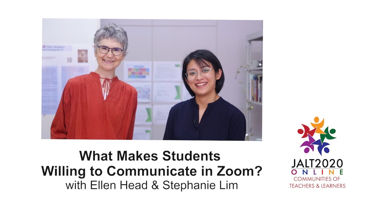 Ellen Head and Stephanie Lim: What Makes Students Willing to Communicate in Zoom, JALT2020