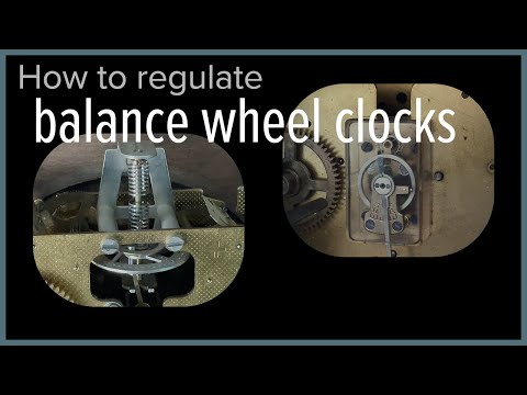 How to Regulate Balance Wheel Clocks