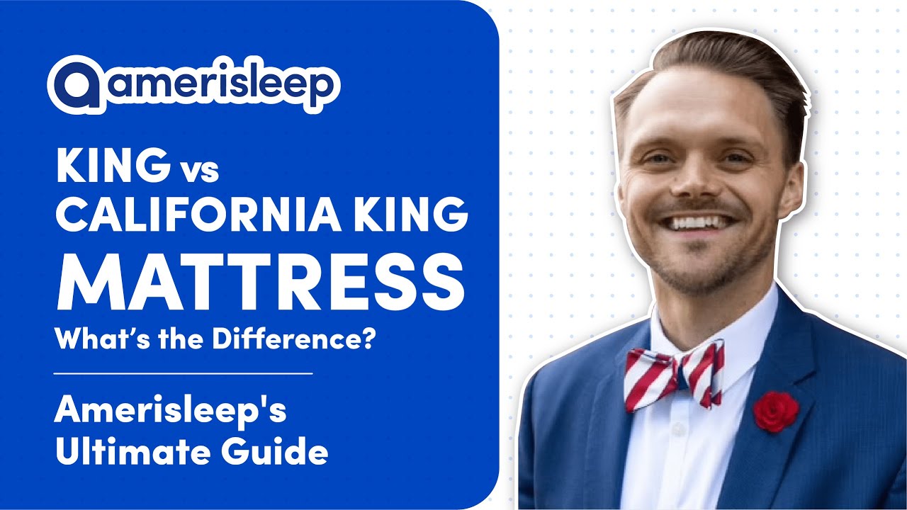 King vs. California King: What’s the Difference? | Amerisleep's Ultimate Guide