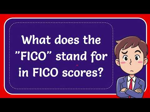 What does the "FICO" stand for in FICO scores? #Answer