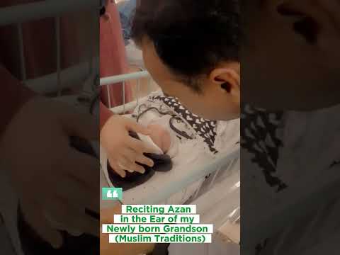 Reciting Azan in the Ears of My Newly Born Grandson #shorts #viral #trending #recitingquran #live