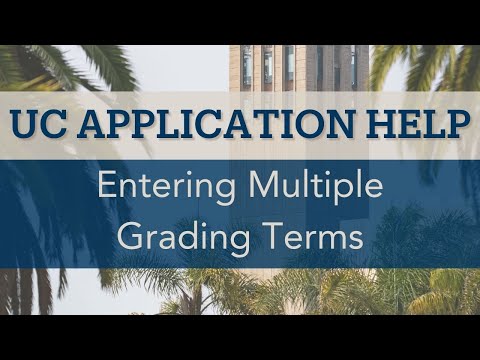 UC Application Tutorial: Entering Multiple Grading Terms