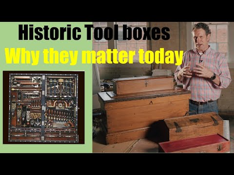 Historic toolboxes. What they tell us about craftsmanship.