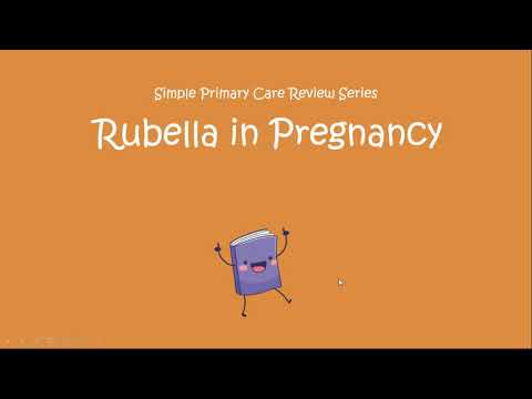 Simple Primary Care Review (Rubella in Pregnancy)