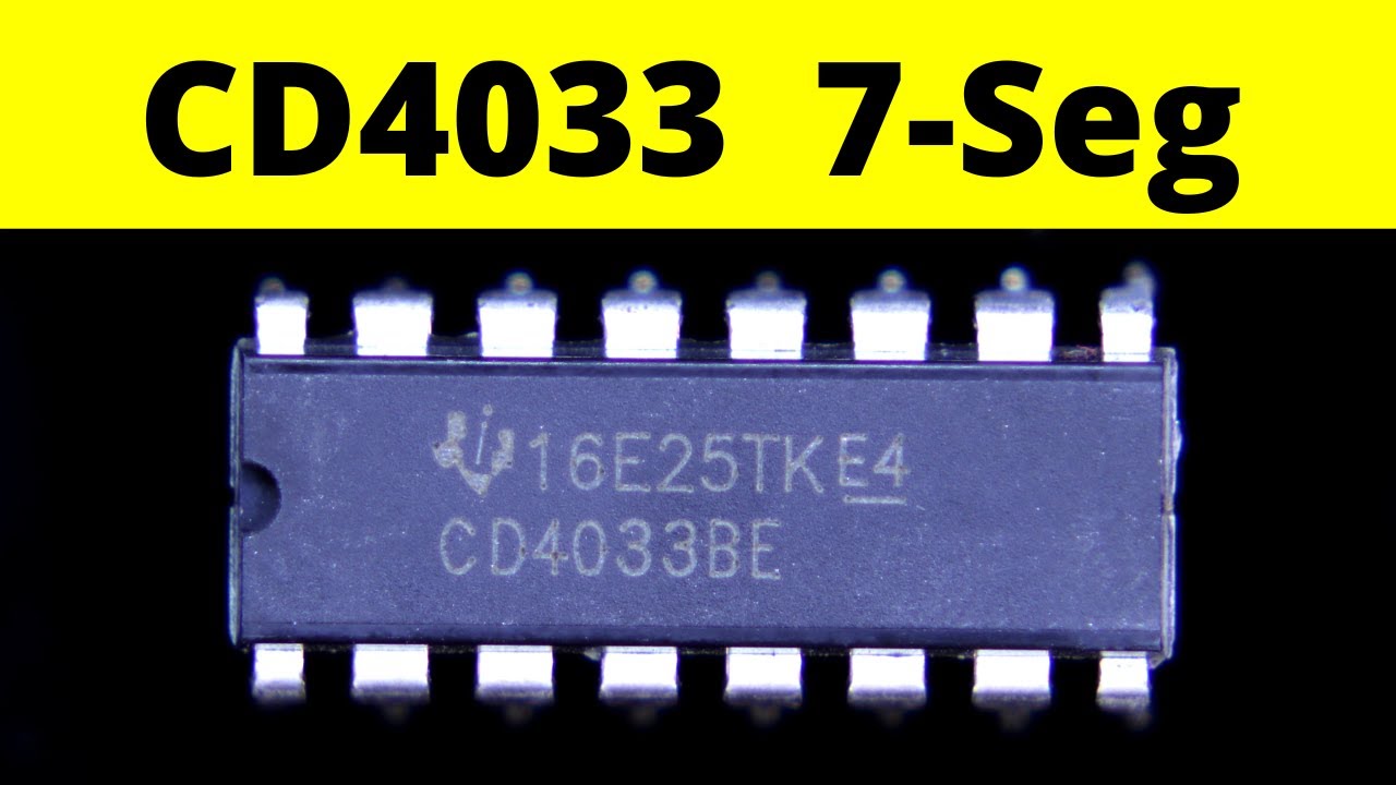 CD4033 | Seven 7 Segment Display Driver IC 4033