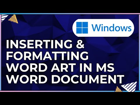 How To Insert and Format WordArt In a Microsoft Word Document-For Windows IOS Computers