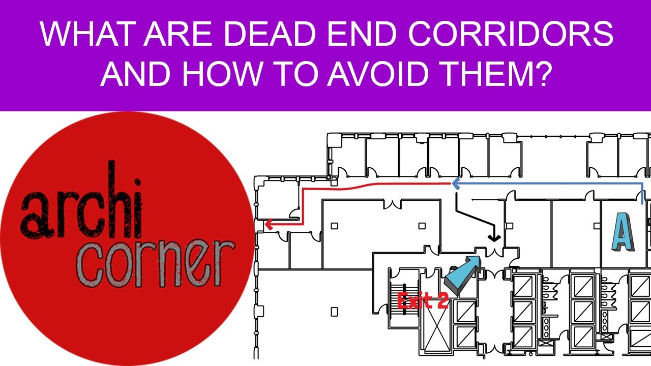 AC 028 – What are Dead End Corridors and how to avoid them?