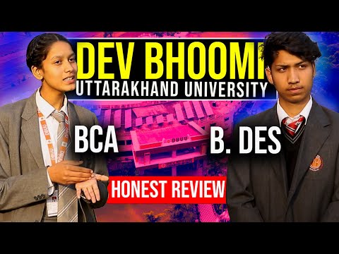 Student Insights: Dev Bhoomi Uttarakhand University (DBUU) Dehradun -College Review & #bca #bdesign
