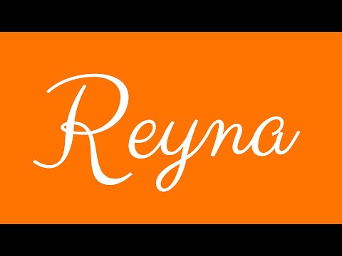 Learn how to Sign the Name Reyna Stylishly in Cursive Writing