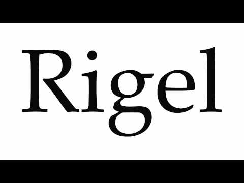 How to Pronounce Rigel