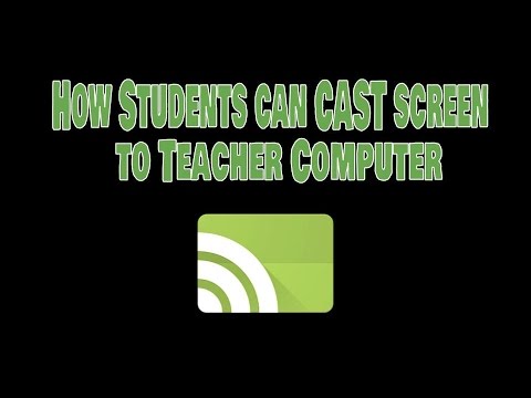 How Students Cast Screen to Teacher Computer Using Google Cast for Education