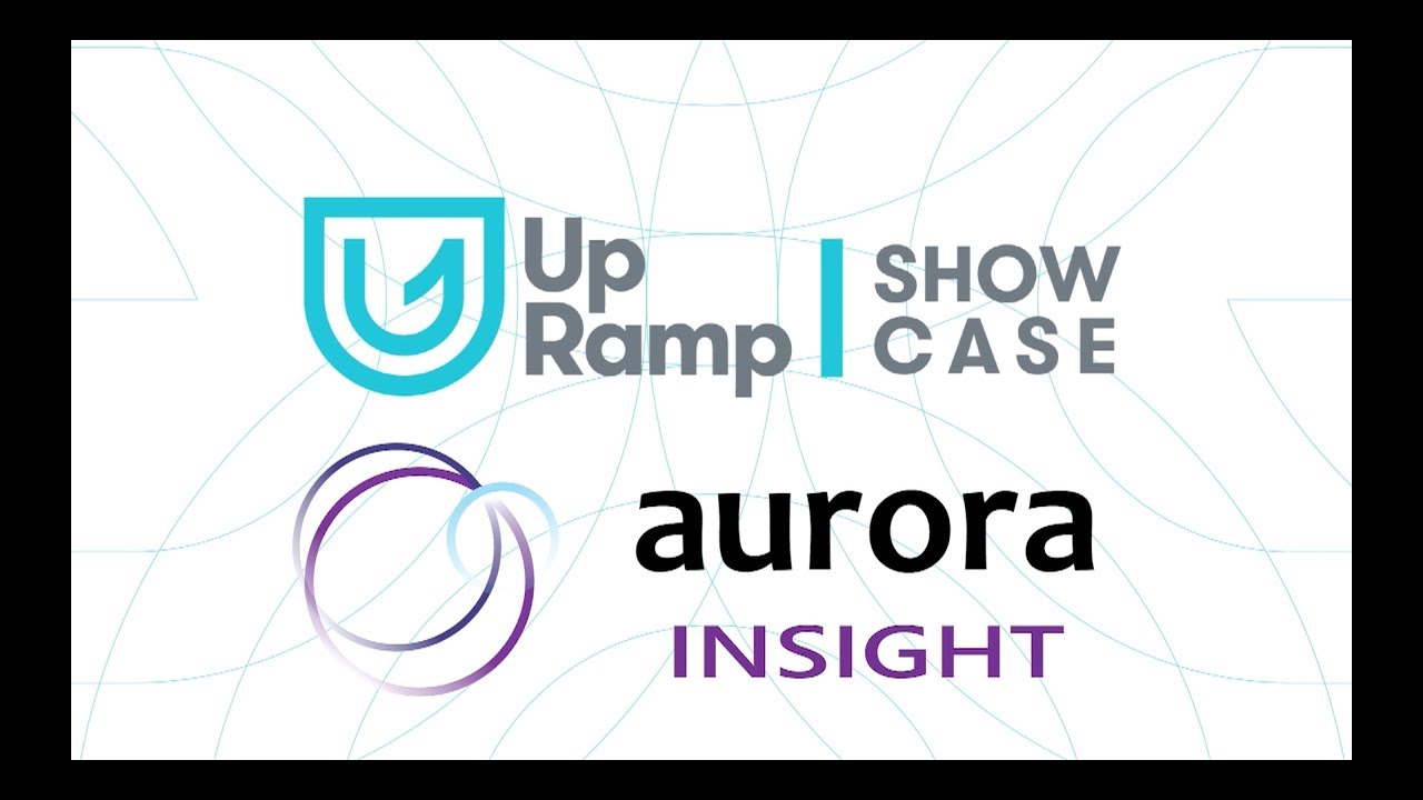Aurora Insight at Summer Conference Innovation Showcase 2019, presented by UpRamp