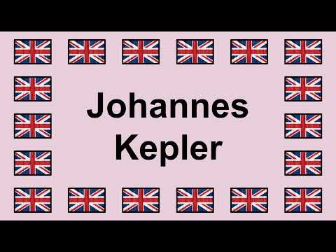 Pronounce JOHANNES KEPLER in English 🇬🇧