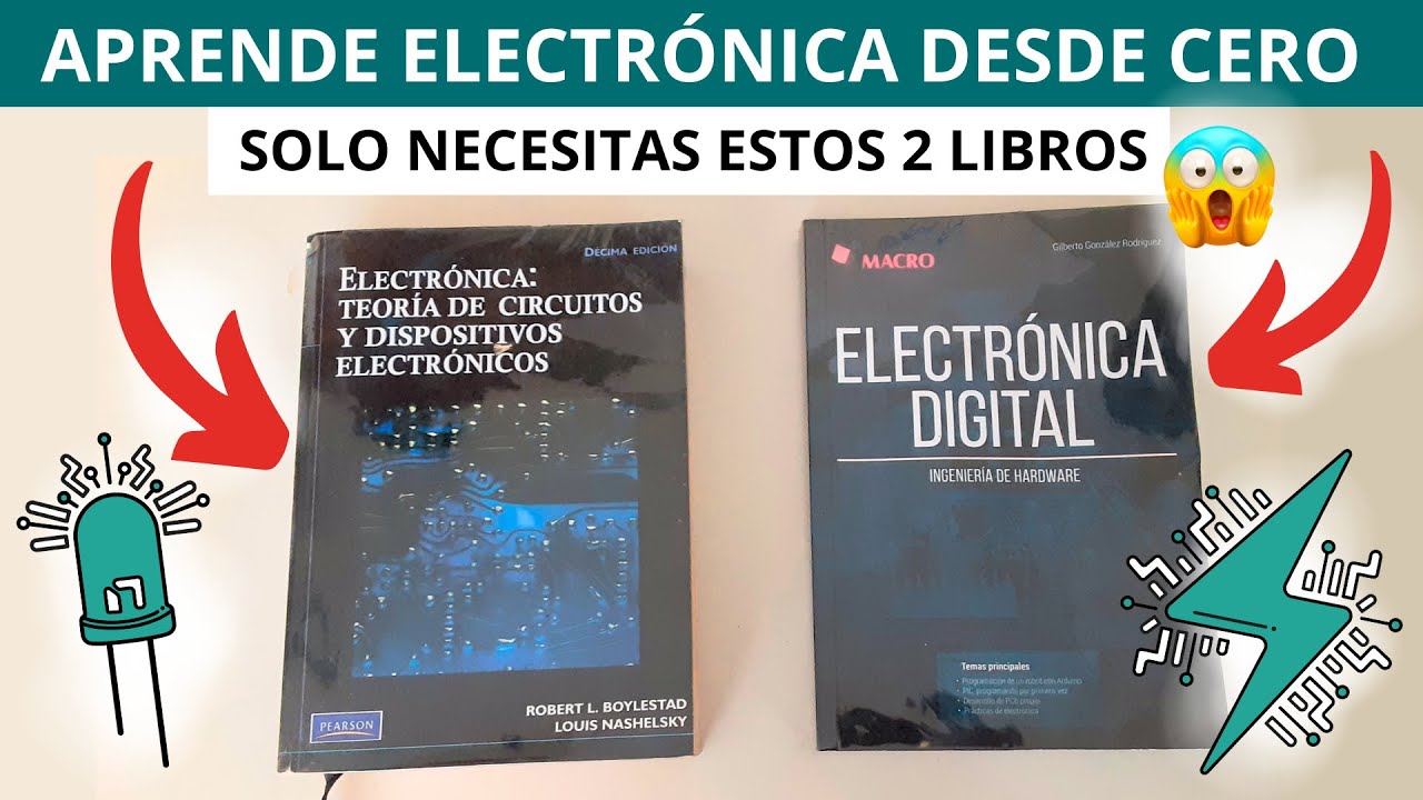 Learn Electronics From Scratch: You Only Need These Two Books to Learn Electronics