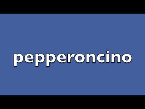 How to pronounce pepperoncino