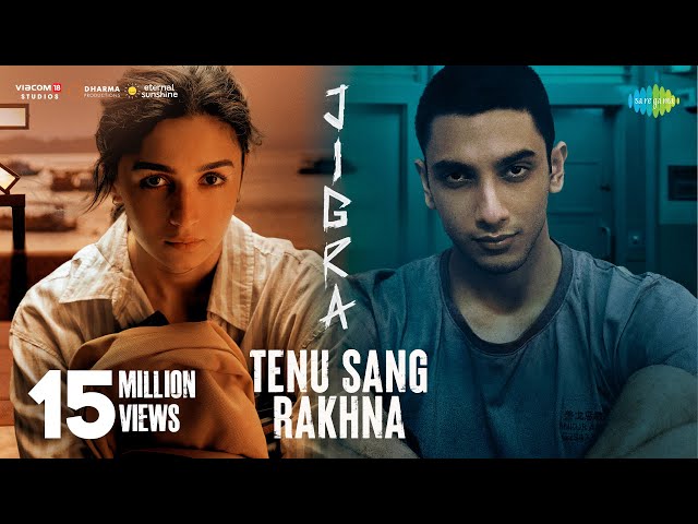 Tenu Sang Rakhna Lyrics (With Meaning) - Arijit Singh | From Jigra 2024 ...