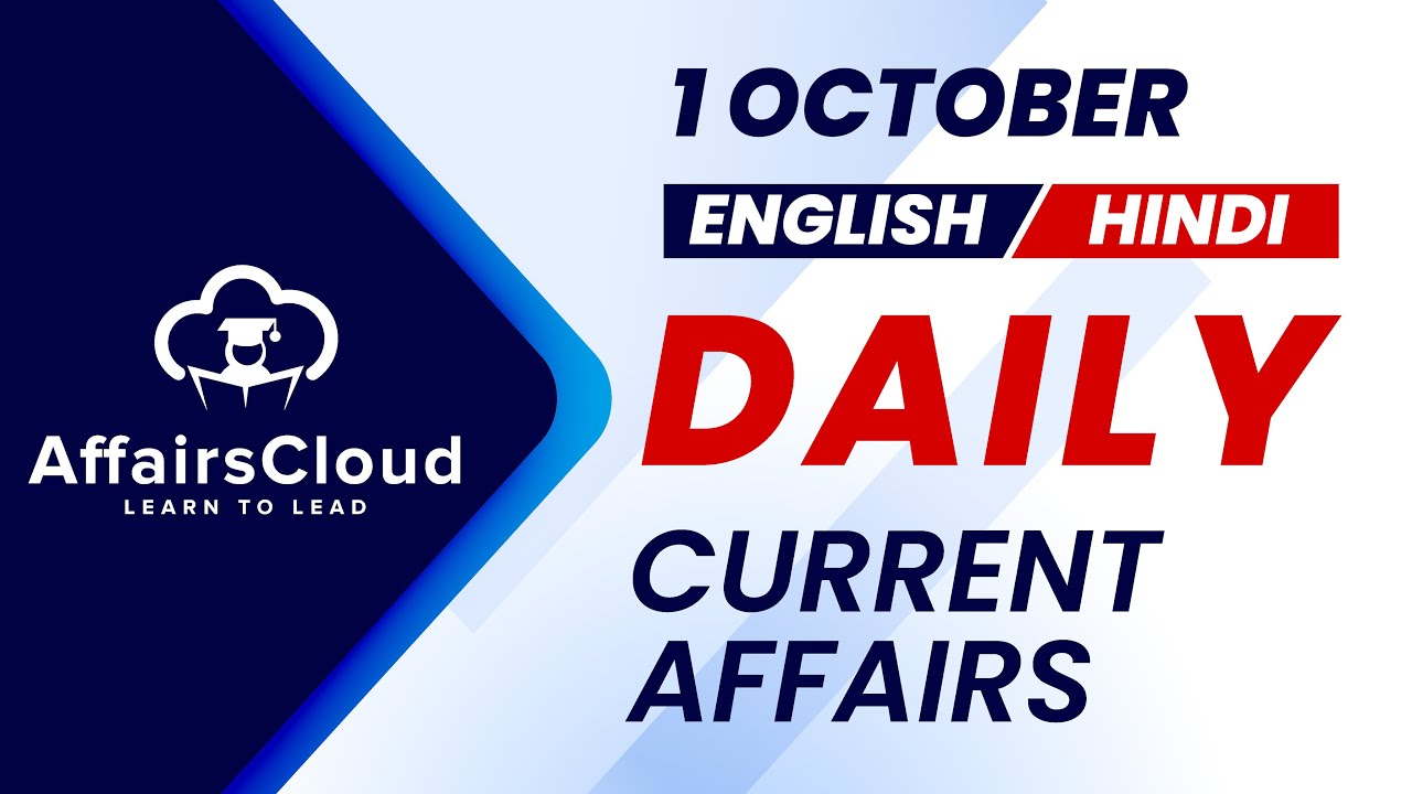 1st October Current Affairs 2025 |Daily Current Affairs |Current Affairs Today English and Hindi