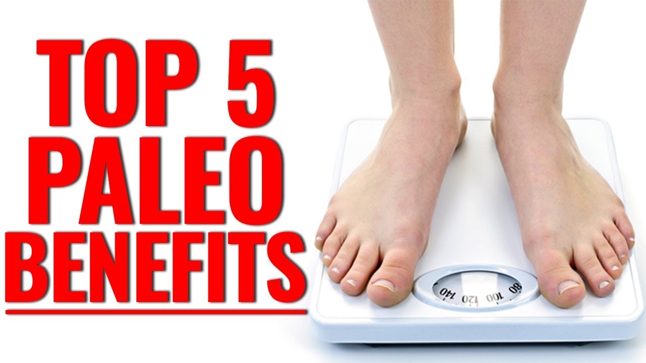 Top 5 Benefits of Eating Paleo - The CAVEMAN Diet