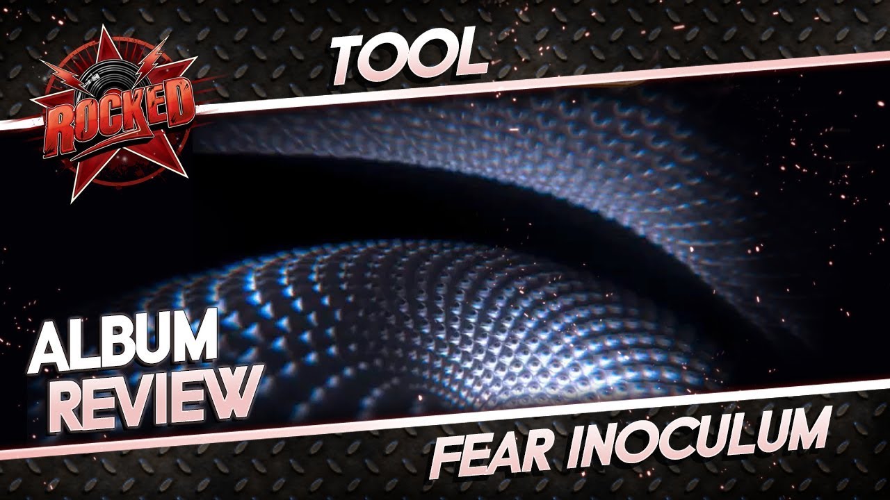 TOOL - Fear Inoculum | Album Review - Rocked