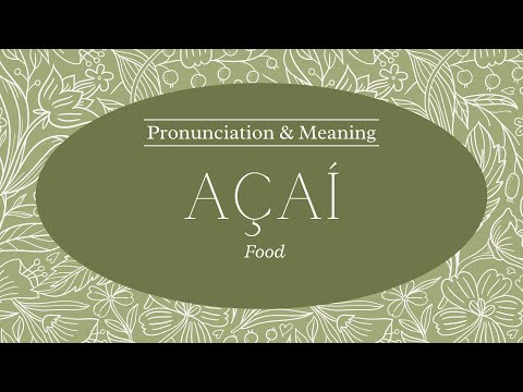 How to Pronounce: Acai | Pronunciation & Meaning (British English)