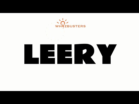 LEERY (adjective)  Meaning with Examples in Sentences