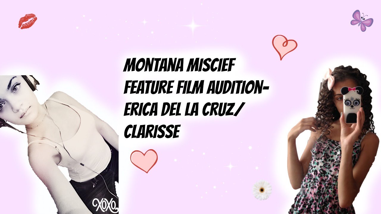 Montana Mischief Feature Film Casting: Erica De La Cruz/ Clarisse
