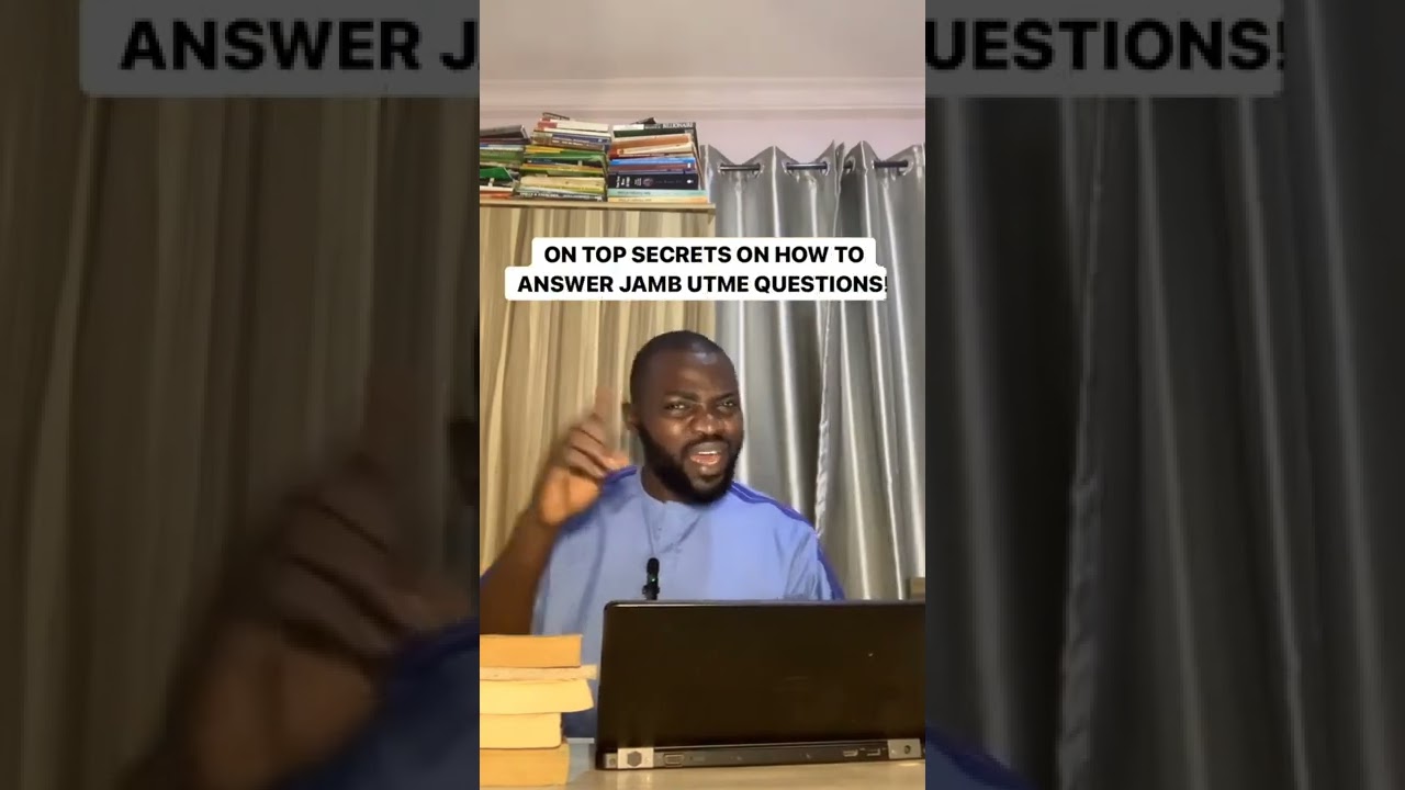 Top Secrets On how to answer JAMB UTME questions!