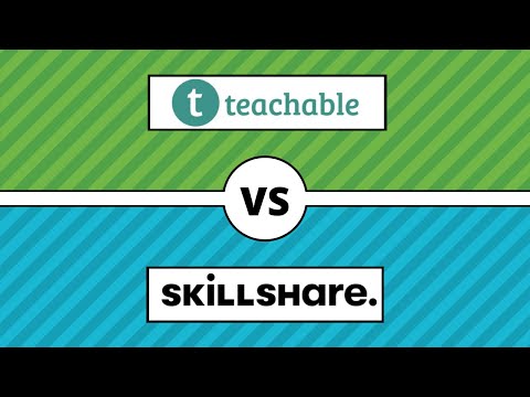 Teachable Vs Skillshare - Which Course Platform Is Better?