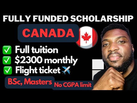 MOVE TO CANADA AND GET PAID $2300 MONTHLY - 100% Scholarship for International Students